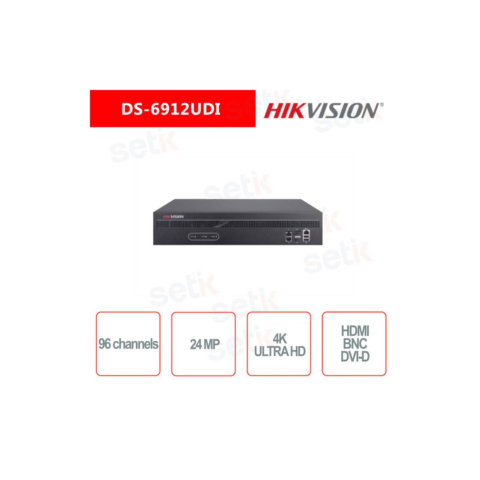 DS-6912UDI - NVR Hikvision 96 canales 24MP 4K ULTRA HD - Setik.biz