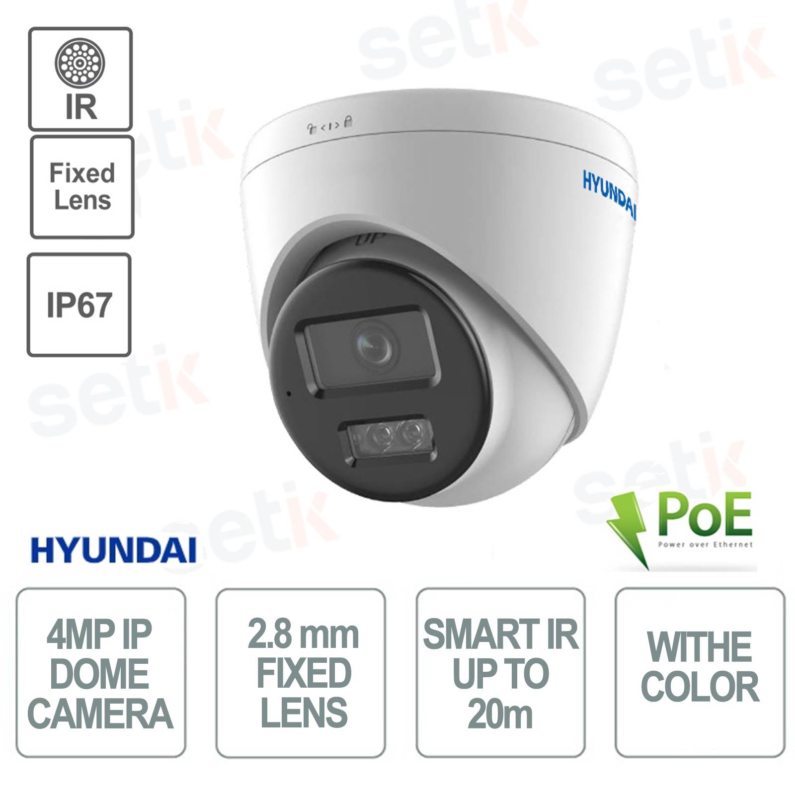 HYU-1095 - Hyundai Dome - IP - 4MP - PoE - 2,8 mm - Pour extérieur IP67 - Smart Hybrid Light ...