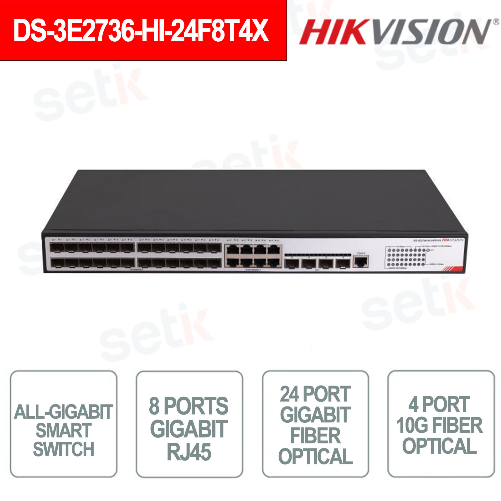 DS-3E2736-HI-24F8T4X - Network Switch - 36 Ports - 8 Gigabit RJ45 Ports - 24 Gigabit Fiber Optic ...